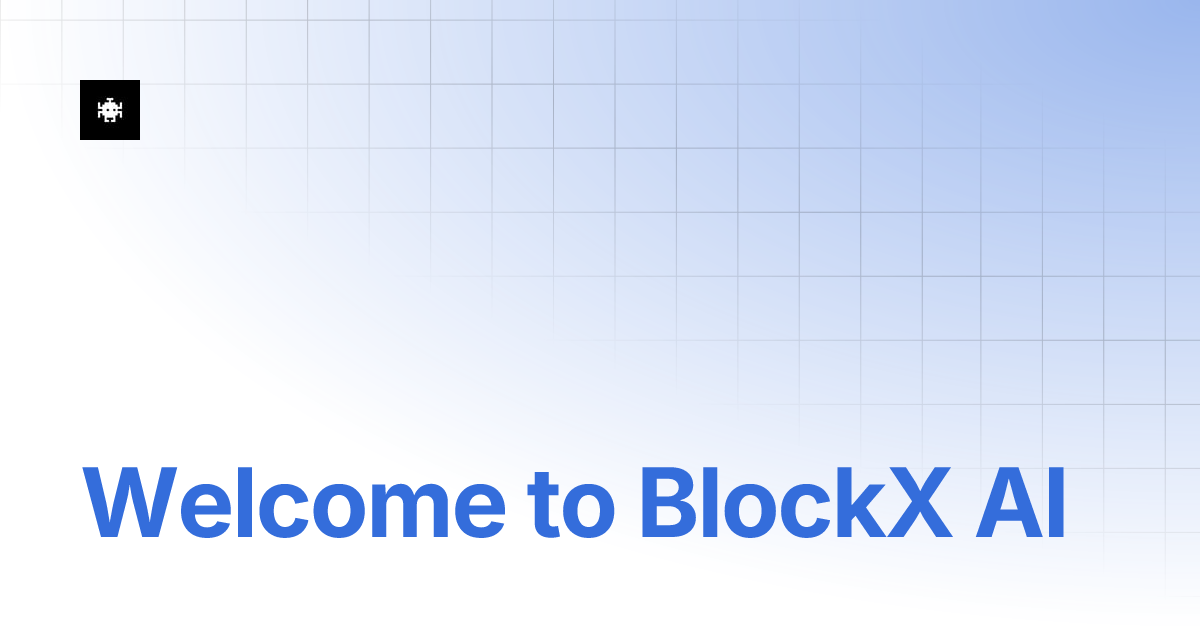Welcome to BlockX AI | BlockX Docs